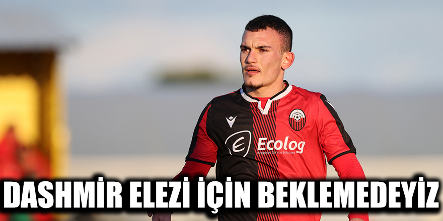 Dashmir Elezi için beklemedeyiz - Gaziantep Son Dakika Haberleri ...