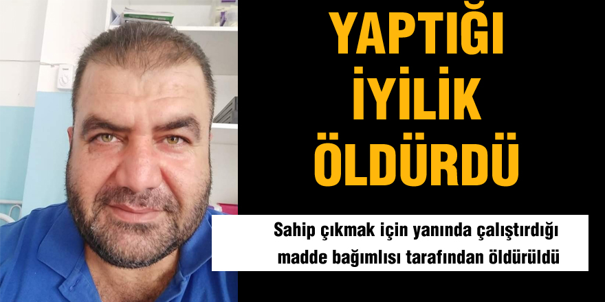 Madde Bağımlısı Tarafından öldürüldü Gaziantep Son Dakika Haberleri